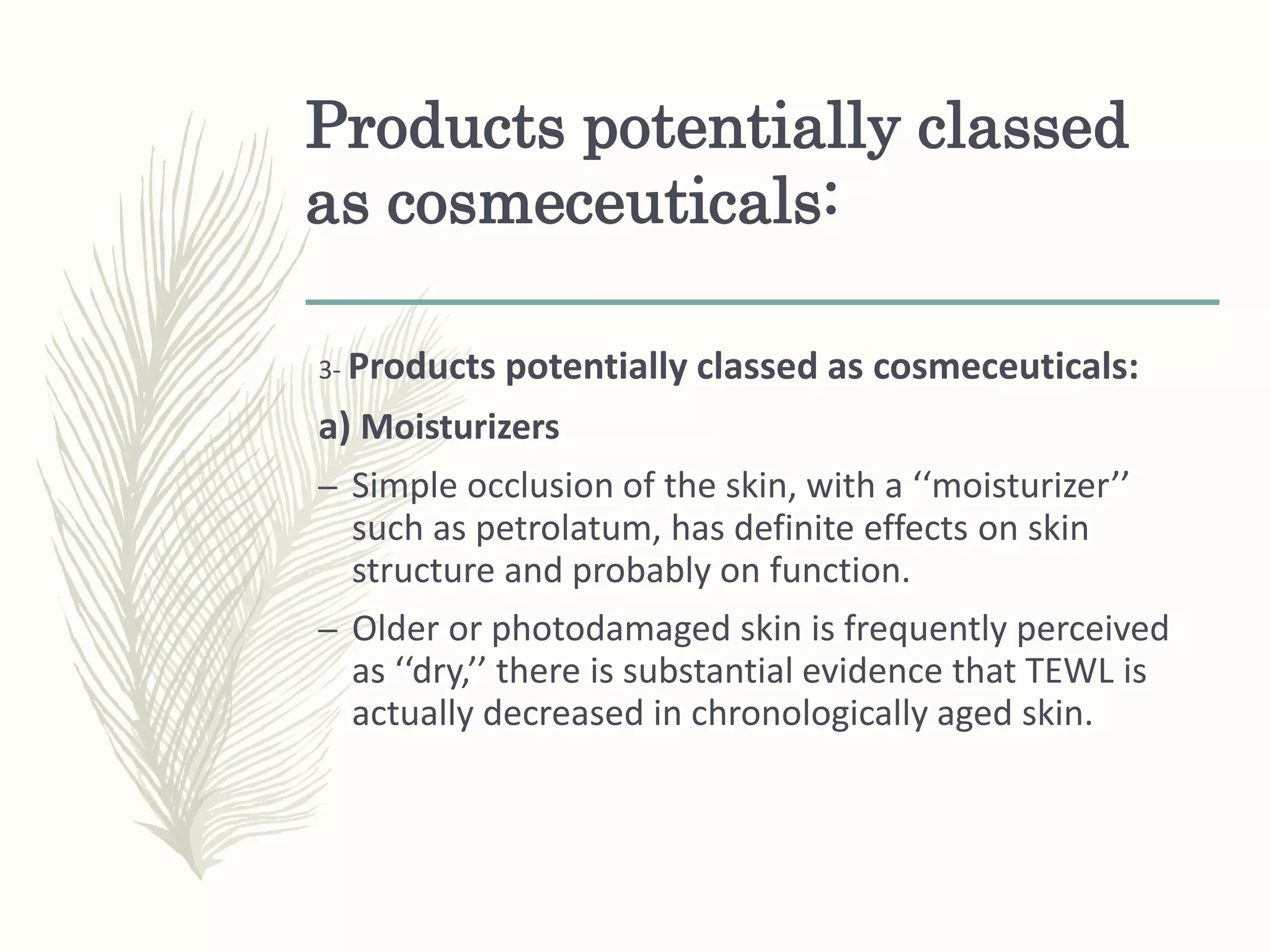 Classification of cosmeceuticals | PPTX