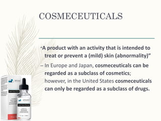 Classification of cosmeceuticals | PPTX