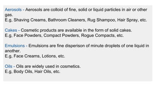 Classification of cosmetics by ankit srivastava | PPTX