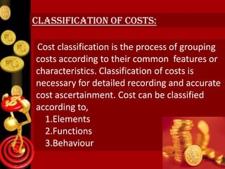 Classification of costs | PPTX