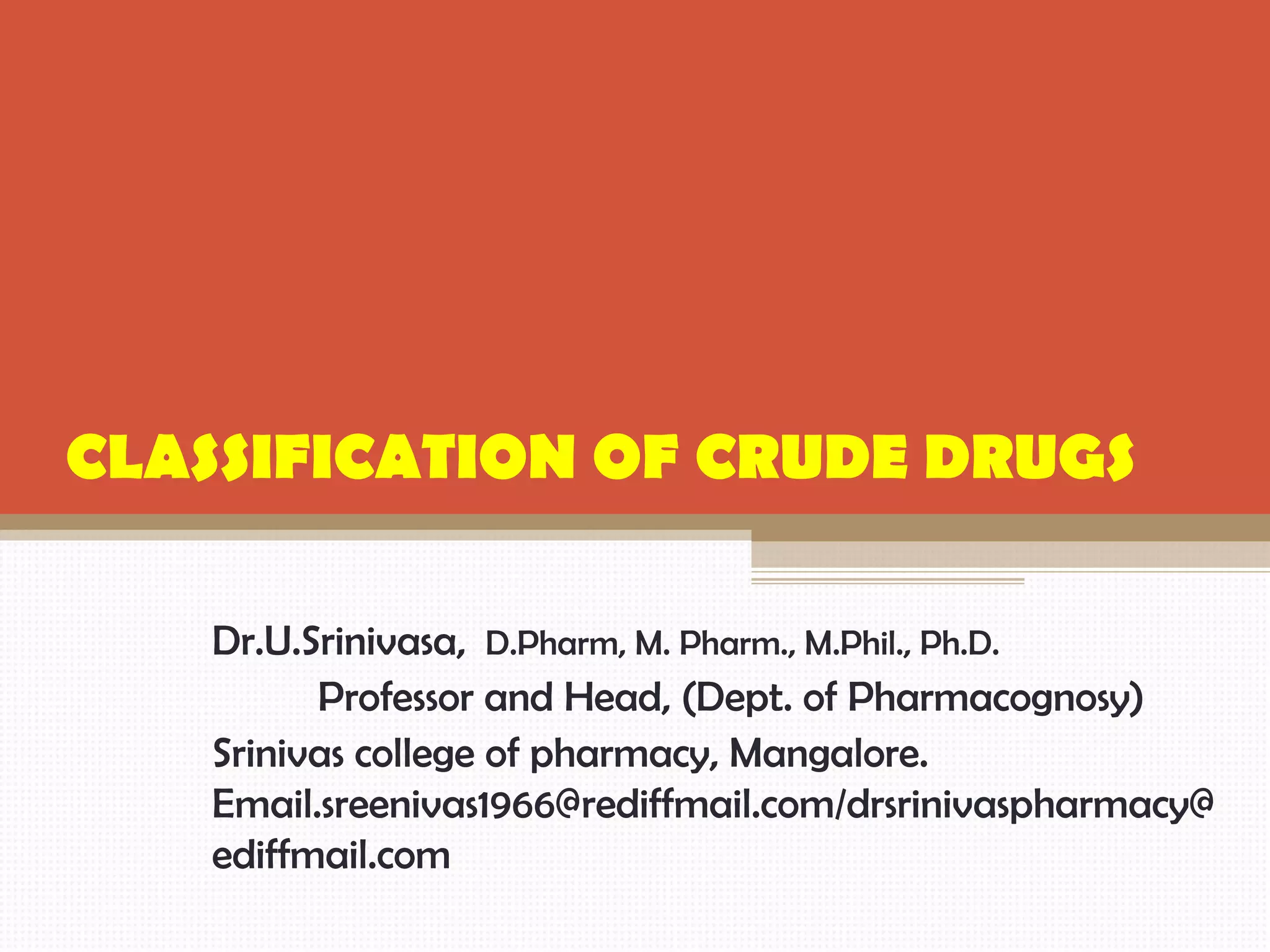 Classification of crude drugs | PPT