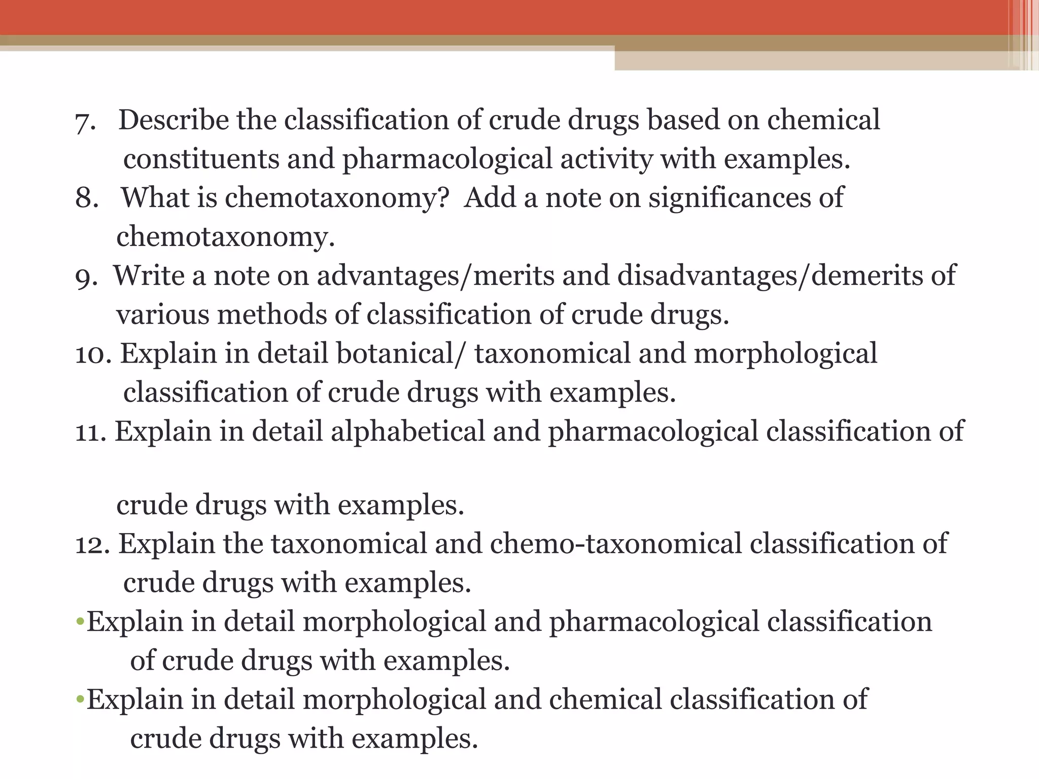Classification of crude drugs - Dr.U.Srinivasa, Professor and Head ...