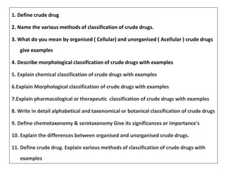 CLASSIFICATION OF CRUDE DRUGS & SEROTAXONOMY | PPTX