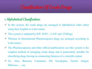 Classification of crude drugs | PPTX