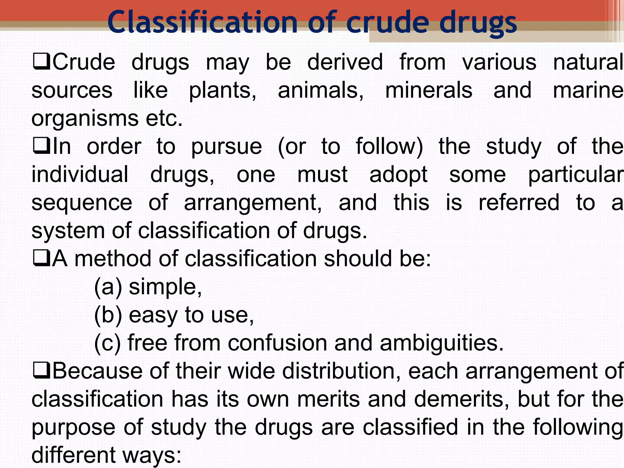Classification of crude drugs | PPTX
