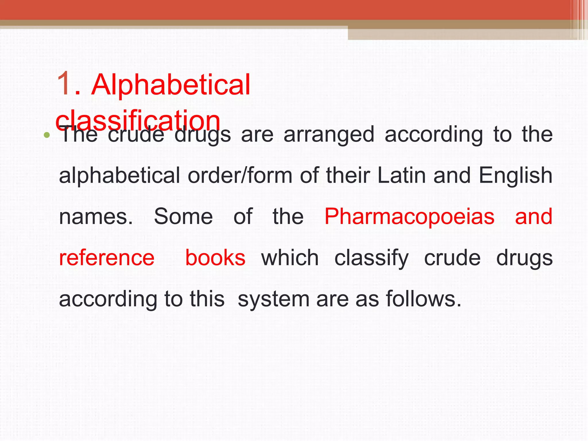 Classification of crude drugs | PPTX