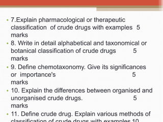 Classification of crude drugs | PPTX