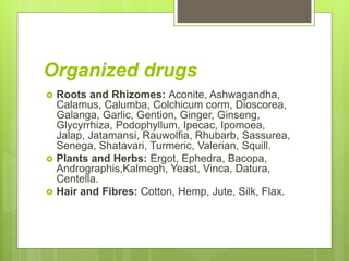 Classification of crude drugs | PPTX