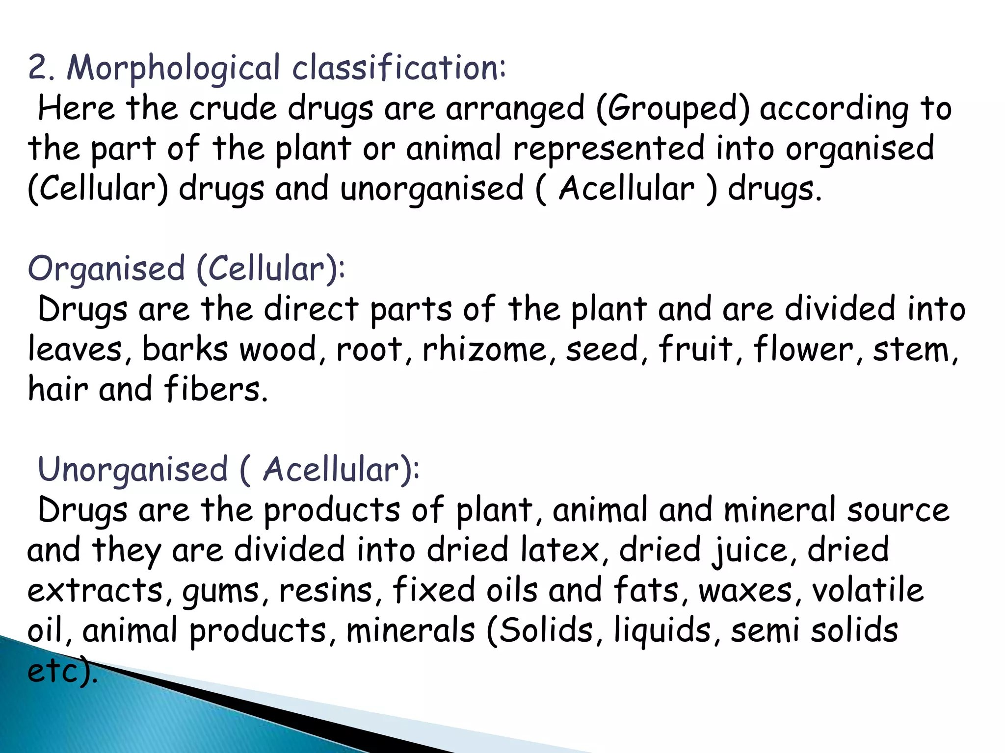 Classification of crude drugs | PPTX