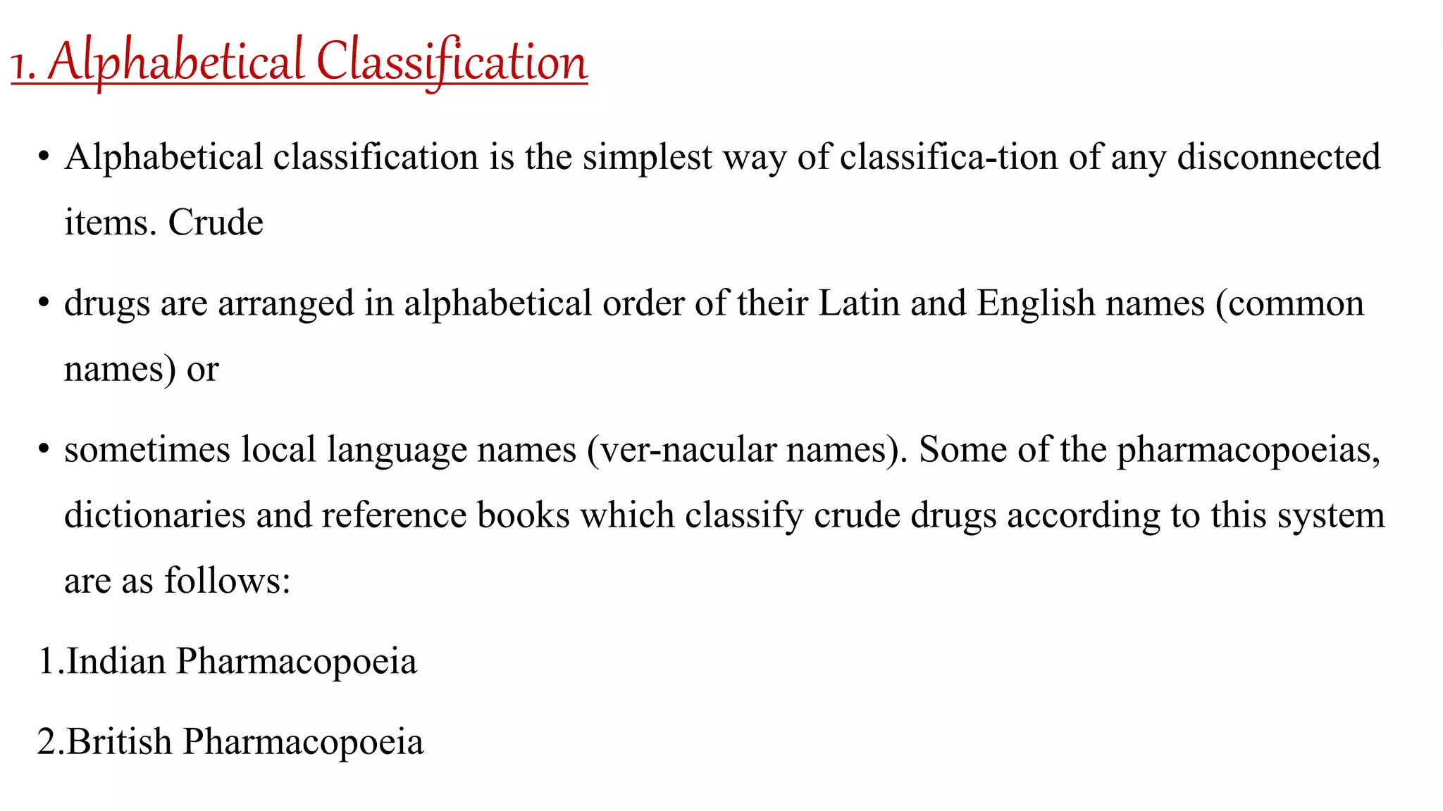 Classification of Crude Drugs. HARMACognosy & Phytochemistry-I (BP405T ...