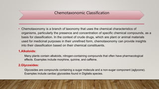 Classification of crude drugs.pptx
