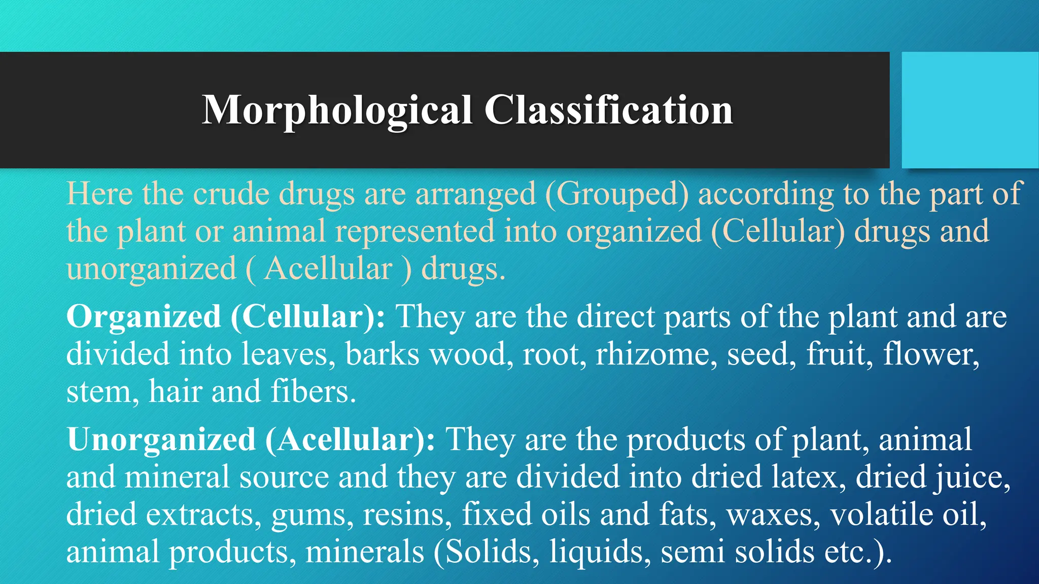 Classification of Crude Drugs by Mr. Qureshi Alfaiz shaikh iqbal.pptx