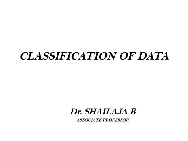 STATISTICAL ANALYSIS: CLASSIFICATION OF DATA1.pptx