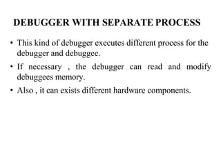 Classification of debuggers sp | PPT