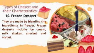 CLASSIFICATION OF DESSERT AND CHARACTERISTICS.pptx