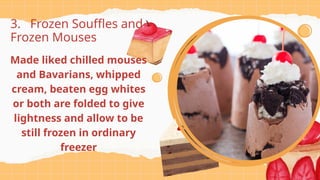 CLASSIFICATION OF DESSERT AND CHARACTERISTICS.pptx