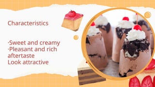 CLASSIFICATION OF DESSERT AND CHARACTERISTICS.pptx