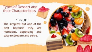 CLASSIFICATION OF DESSERT AND CHARACTERISTICS.pptx