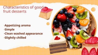 CLASSIFICATION OF DESSERT AND CHARACTERISTICS.pptx