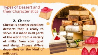 CLASSIFICATION OF DESSERT AND CHARACTERISTICS.pptx
