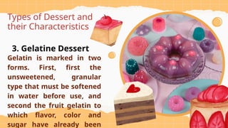 CLASSIFICATION OF DESSERT AND CHARACTERISTICS.pptx