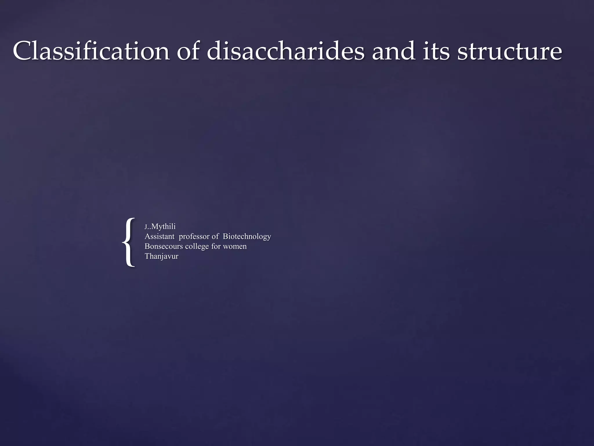 classification of disaccharides and its structure.pptx