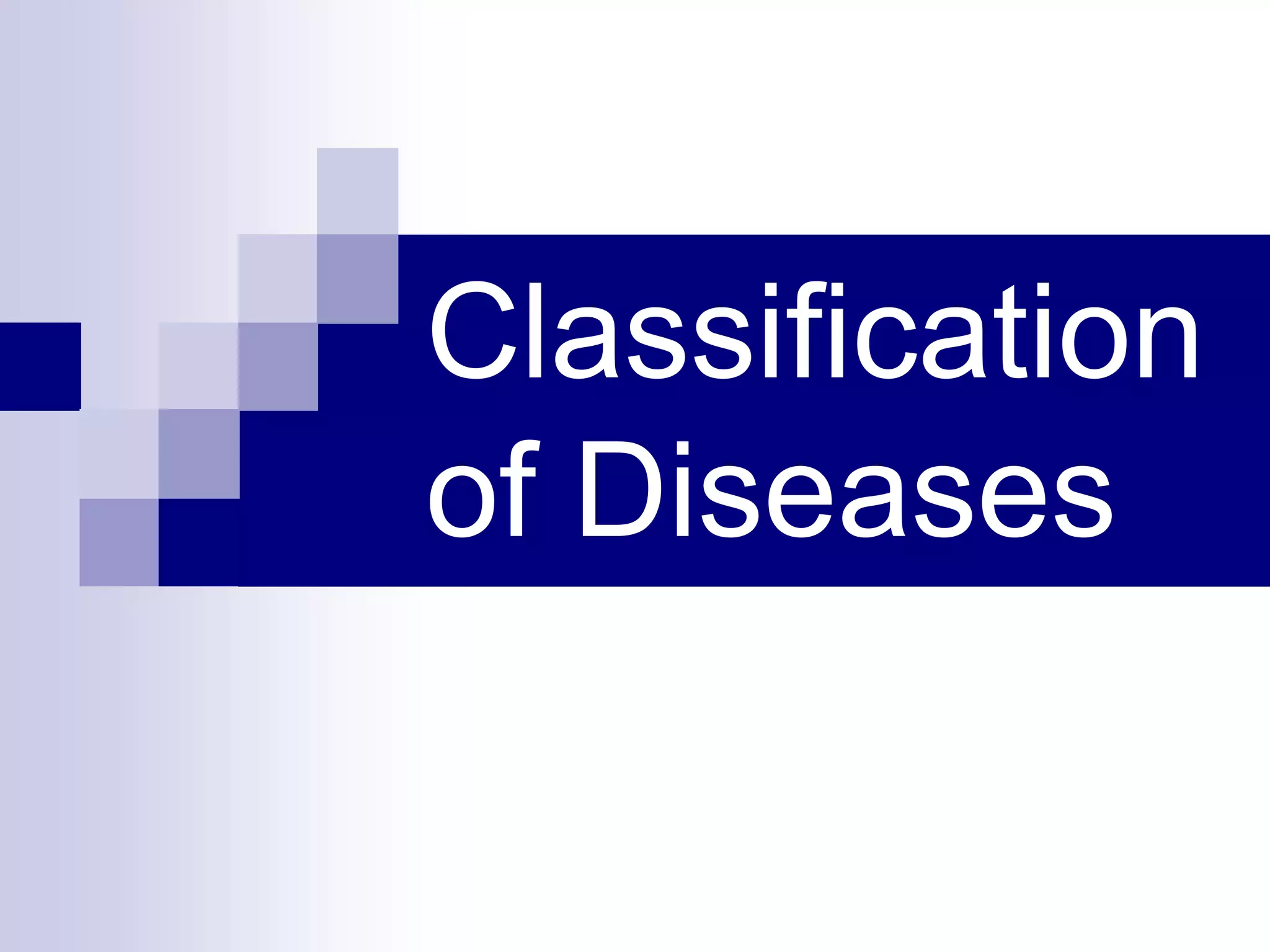 Classification of disease.ppt