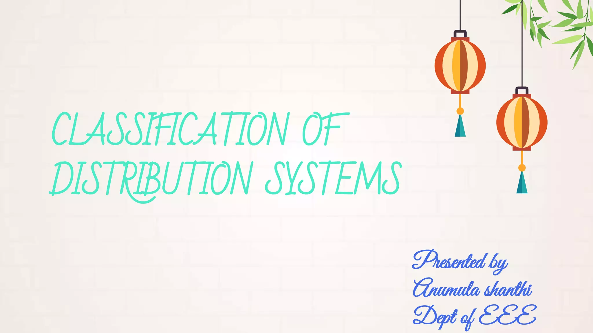 Classification of distribution systems | PPTX