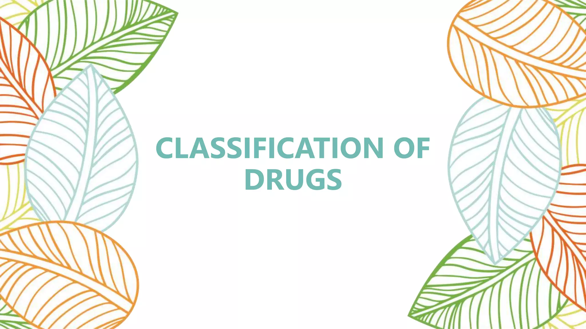 Classification of drugs | PPTX