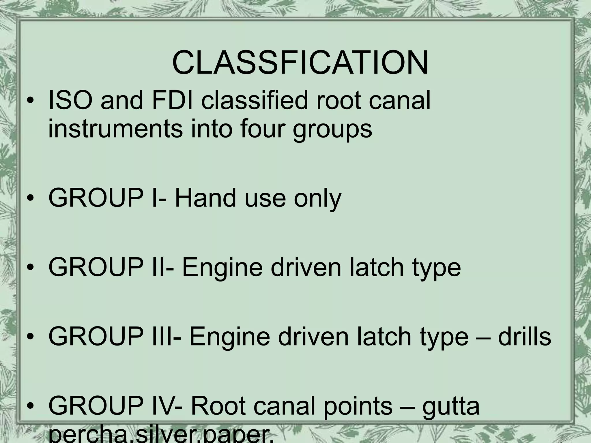 CLASSIFICATION OF ENDO INSTRUMENTS | PPT