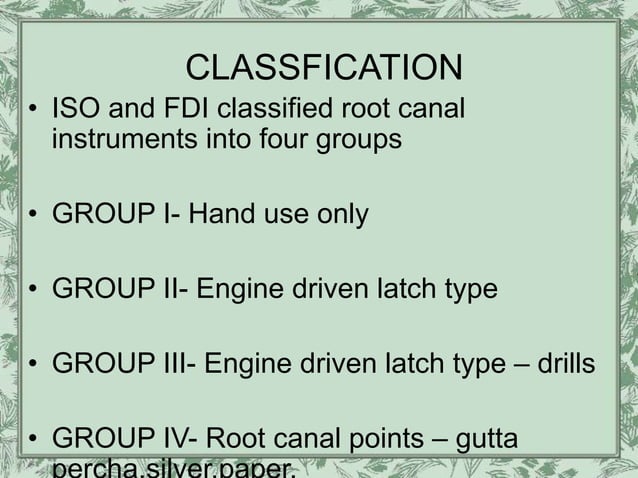 CLASSIFICATION OF ENDO INSTRUMENTS | PPT