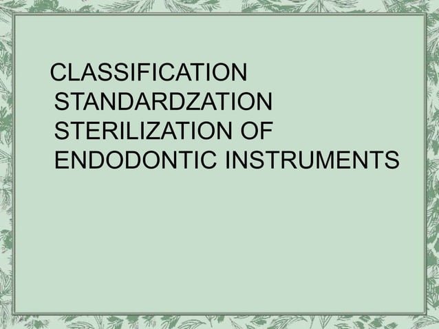 CLASSIFICATION OF ENDO INSTR | PPT