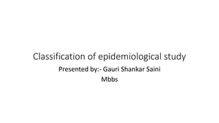 classification of epidemiological studies.pptx
