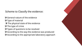 Classification of evidence in Forensic Science.pptx