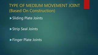 Classification of expansion joints | PPTX