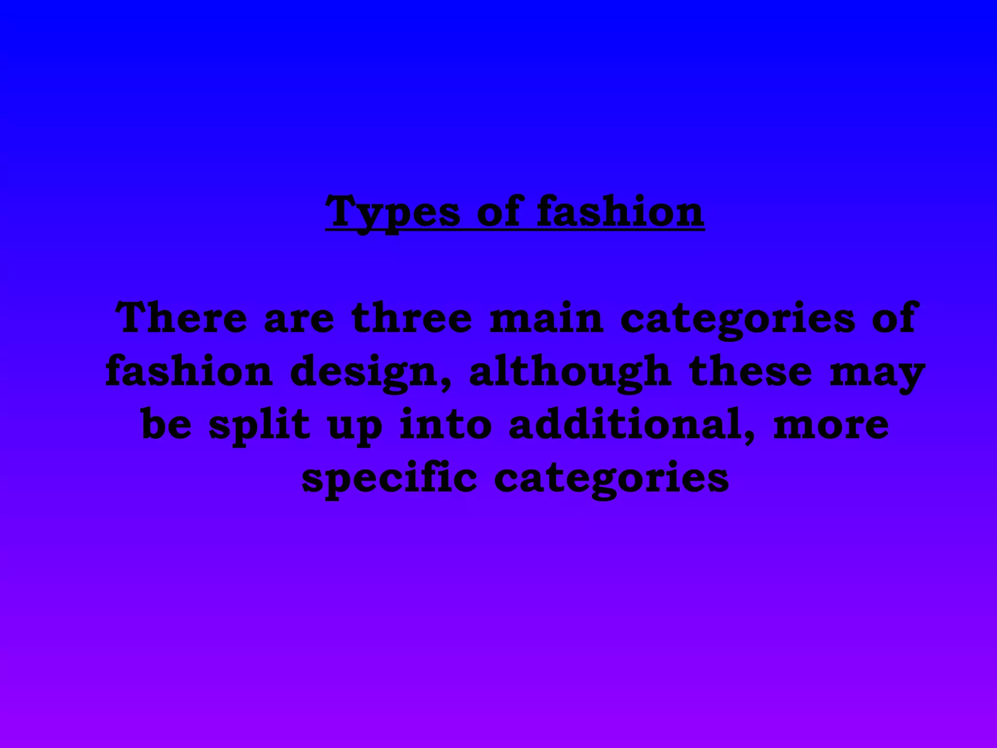 Classification of fashion | PPT