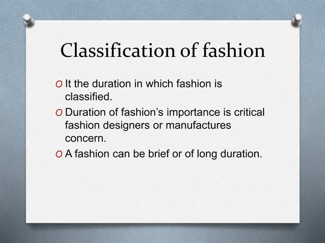 Classification of fashion | PPTX | Fashion Trends | Style & Fashion