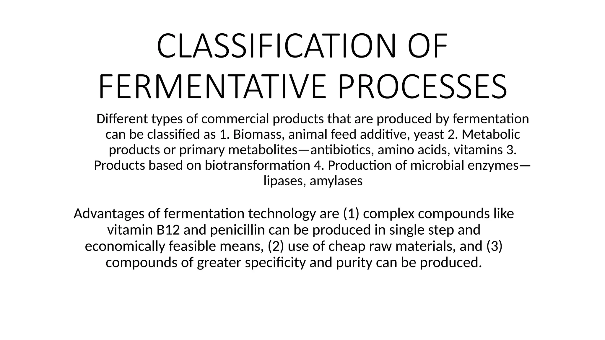 CLASSIFICATION OF FERMENTATIVE PROCESSES.pptx