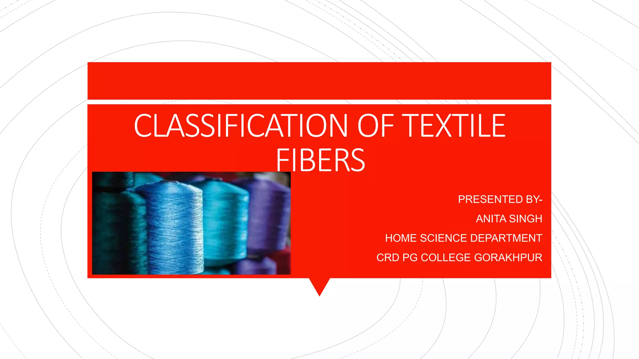 Classification of fibers | PPTX