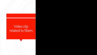 Classification of fibers | PPTX