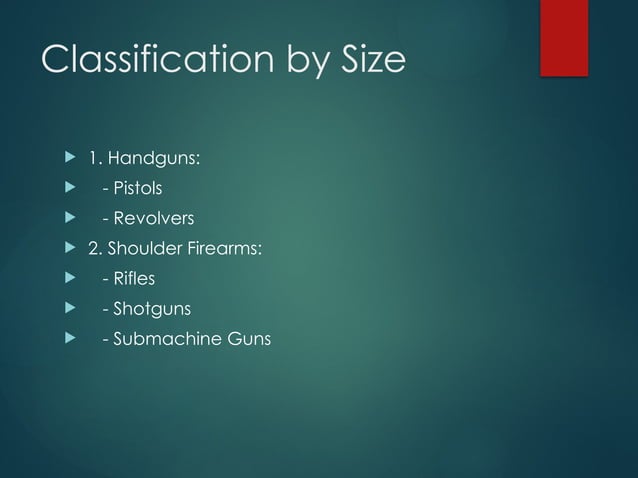 Classification of Firearms and forensic ballistics | PPTX