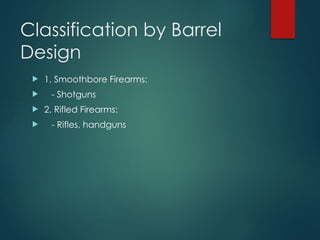 Classification of Firearms and forensic ballistics | PPT