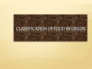 Classification of food | PPTX
