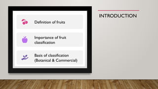 Classification of Fruits in Horticulture planting.pptx