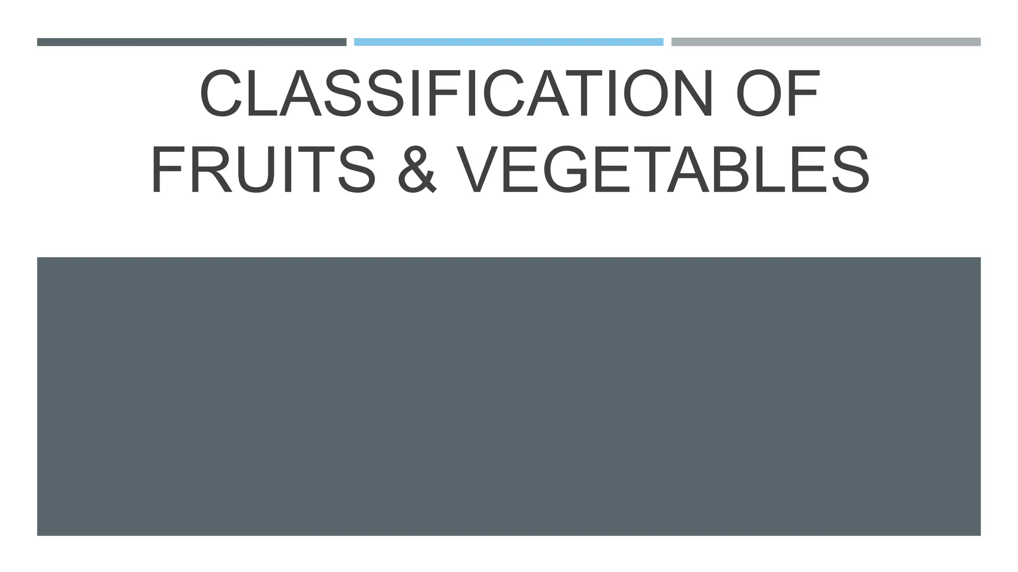 Classification of Fruits and Vegetables....pdf