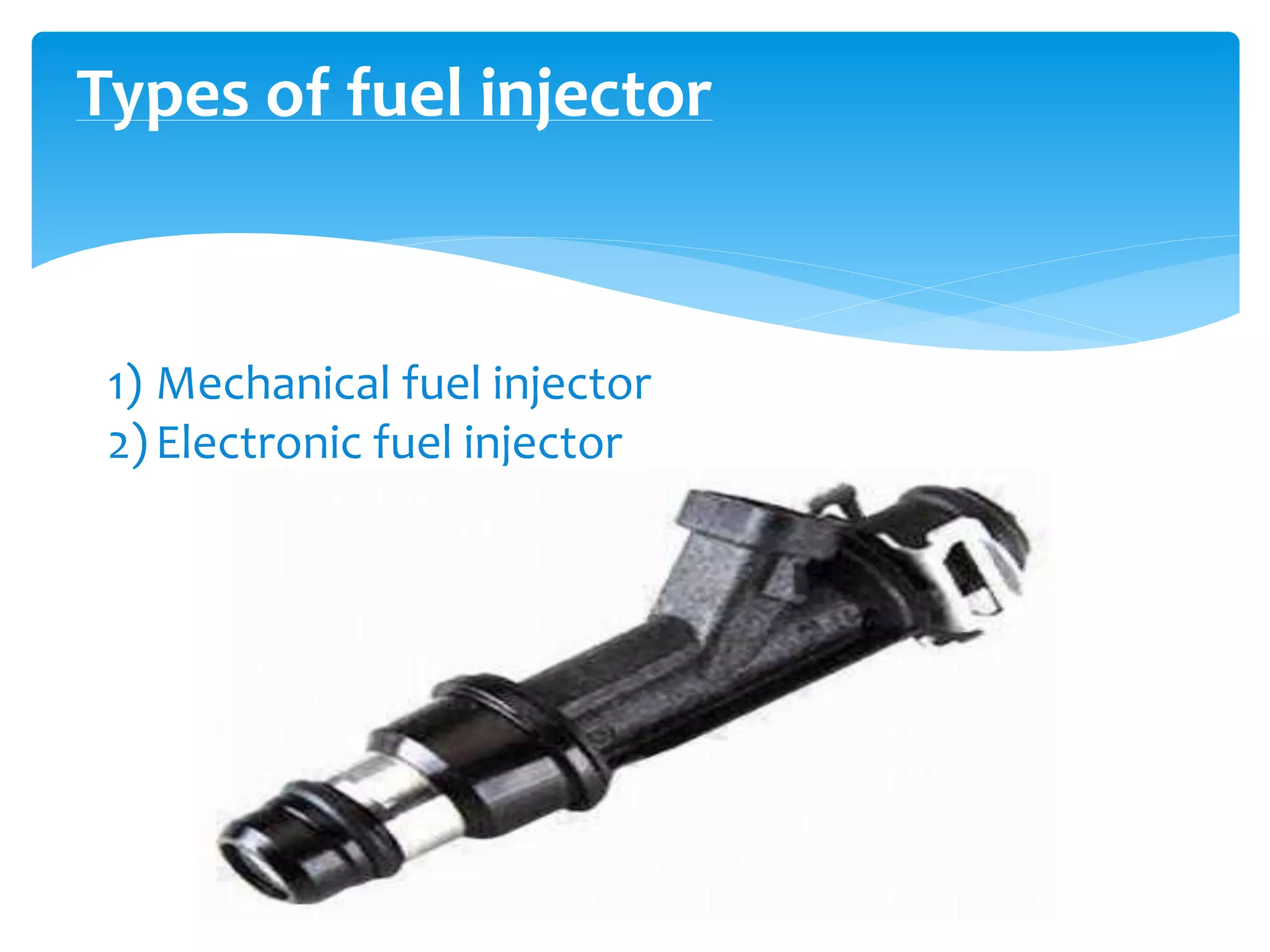 Classification of fuel injectors and nozzle | PPTX