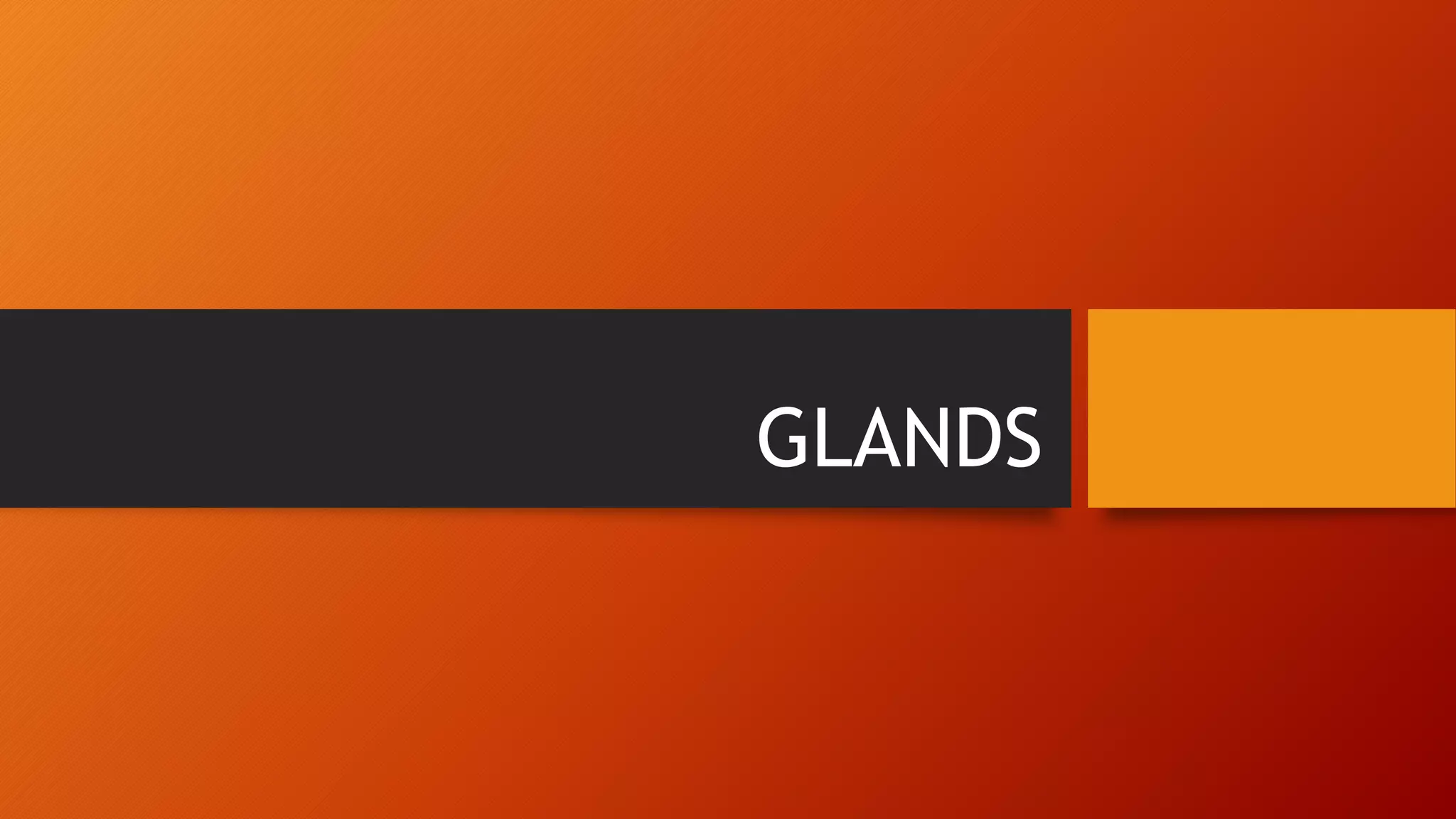 Classification of gland.pptx