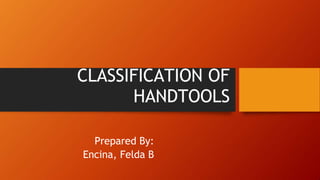 classificationofhandtools-141103055312-conversion-gate0290.pptx