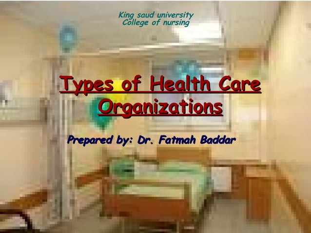 Classification of health care organizations | PPT | Lung and ...