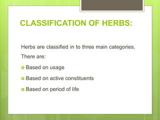 Classification of Herbs By Dr.M.Jothimuniyandi | PPTX
